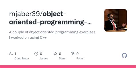 GitHub Mjaber Object Oriented Programming Exercises A Couple Of Object Oriented Programming