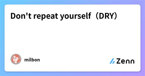 Don T Repeat Yourselfdry