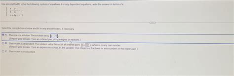 Solved Use Any Method To Solve The Following System Of