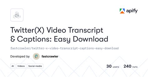 Twitterx Video Transcript And Captions Easy Download Api In Python · Apify