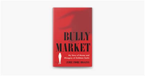 Bully Market Ex Goldman Sachs Mds Memoir Reveals Companys Toxic And