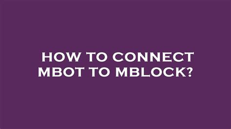 How To Connect Mbot To Mblock YouTube