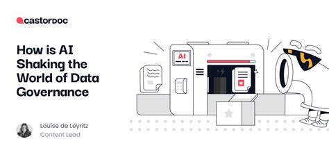 How Is Ai Shaking The World Of Data Governance Castordoc Blog