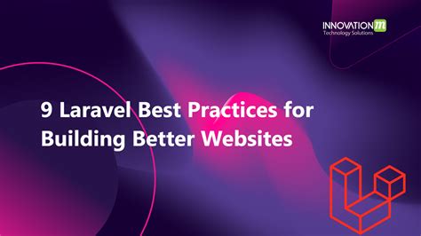 9 laravel best practices for building better websites innovationm blog
