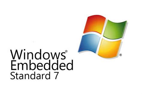 Windows 7 Embedded Standard Available For Our Systems