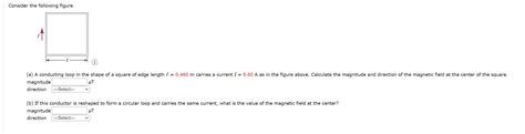 Solved Consider The Following Figure A A Conducting Loop Chegg