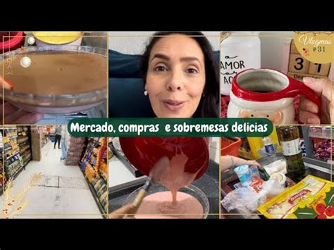 ÚLTIMA COMPRA DO ANO ENFRENTANDO OS MERCADOS ULTIMO VLOG FIZ A SOBREMESA SENSAÇÃO VLOGMAS 31