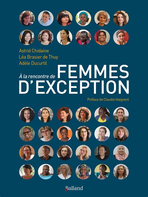 À la rencontre de femmes dexception Editions Balland