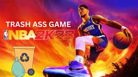 Why 2k23 Is Trash🗑️ Youtube