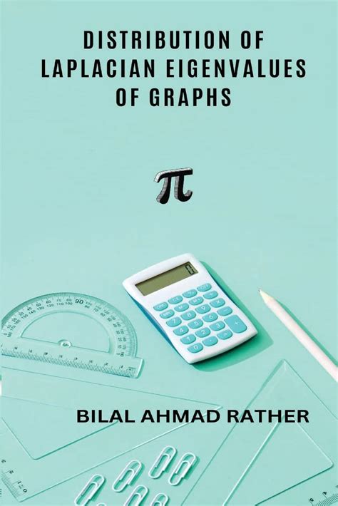 Distribution Of Laplacian Eigenvalues Of Graphs 9783258974040 Bilal Ahmad Rather