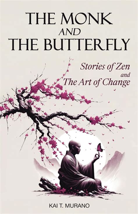 The Monk And The Butterfly 60 Beautiful Stories Of Zen