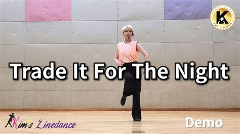 Trade It For The Night Linedance Demo 중급 Choreo Heejin Kim Youtube
