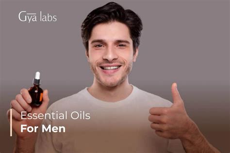 Top Essential Oils For Men And Boosting Masculine Vibes