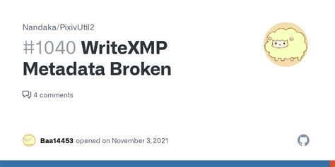 Writexmp Metadata Broken · Issue 1040 · Nandakapixivutil2 · Github