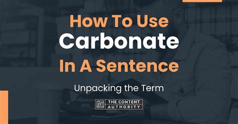 How To Use Carbonate In A Sentence Unpacking The Term