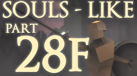 Start From Part 150 Souls Like Part 28f Ui Logic 5 Unity