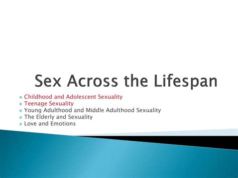 Ppt Sex Across The Lifespan Powerpoint Presentation Free Download