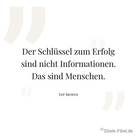 Lee Iacocca Der Schlüssel zum Erfolg sind nicht Informationen Das
