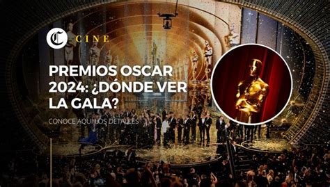 Oscar 2024 Nominados Dónde Y A Qué Hora Ver La Gala Películas