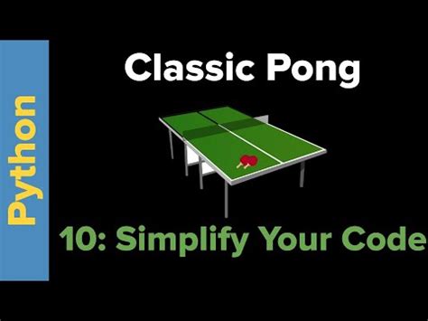 Python Game Programming Tutorial Pong Part Simplify Your Code YouTube