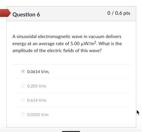 question 600 6 ﻿ptsa sinusoidal electromagnetic wave