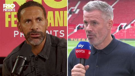Rio Ferdinand Blasts Highly Disrespectful Jamie Carragher For Brutal