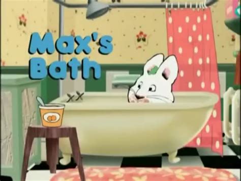 Maxs Bathgallery Max And Ruby Wiki Fandom