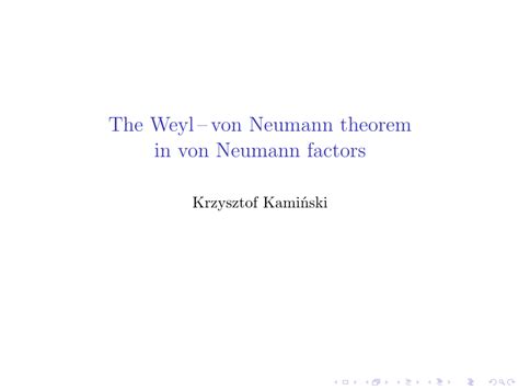 Pdf The Weyl Von Neumann Theorem In Von Neumann Factors