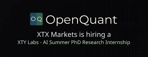 Xty Labs Ai Summer Phd Research Internship Xtx Markets