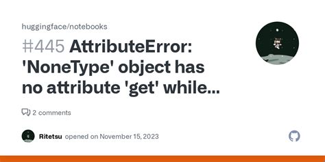 AttributeError NoneType Object Has No Attribute Get While Training