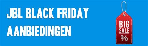 JBL Black Friday Aanbiedingen Pak Hier De Beste Korting