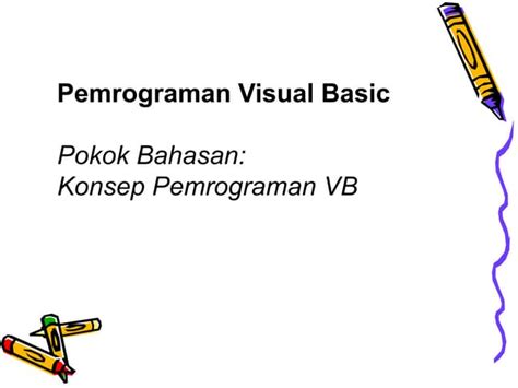 Pemrograman Visual Pengenalan Visual Basicpdf