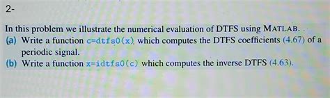 Solved In This Problem We Illustrate The Numerical Chegg