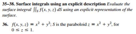 solved 35 38 surface integrals using an explicit
