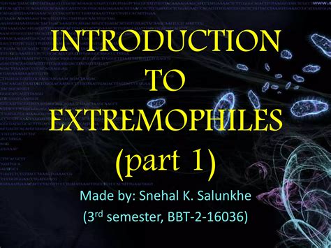 Introduction To Extremophiles Part 1 Pptx Biological Sciences