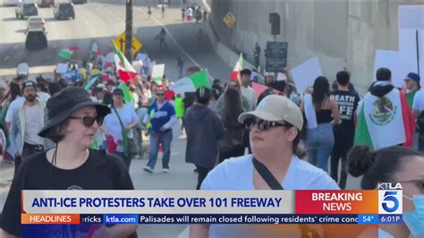 Anti Ice Protests Take Over 101 Freeway In L A Ktla