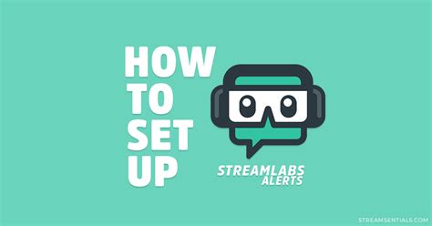 How To Set Up Streamlabs Alerts And Add Them To Obs Streamsentials