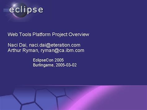 Web Tools Platform Project Overview Naci Dai Naci