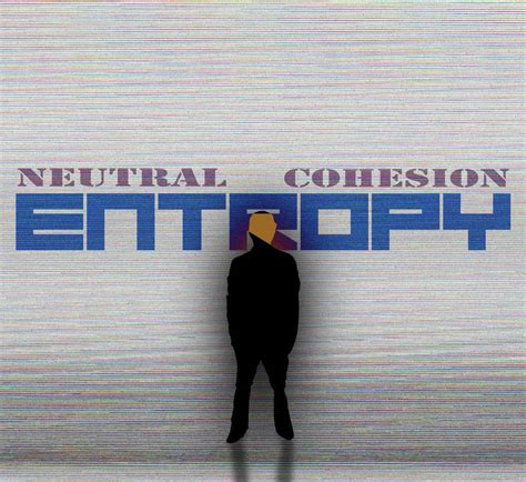 Neutral Cohesion Entropy 02 By M60 Carnifex On Deviantart