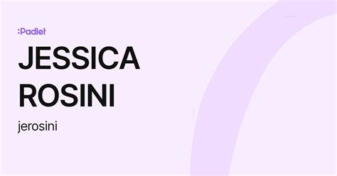 Jessica Rosini Jerosini Profile Padlet