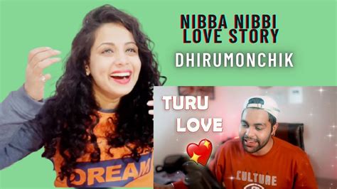 Nibba Nibbi Love Story Tiktoks Dhirumonchik Reaction
