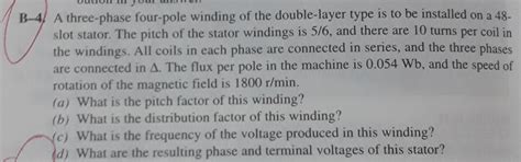 Solved 4 A Three Phase Four Pole Winding Of The Chegg