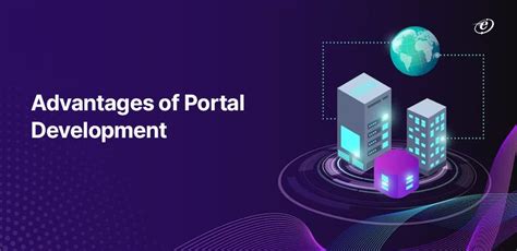 Unleashing Business Potential The Top 5 Benefits Of Developing A Portal By Eluminous