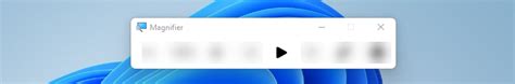How To Use The Magnifier Tool On Windows 11