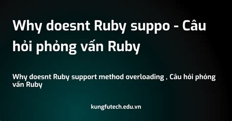 Why Doesnt Ruby Suppo Câu Hỏi Phỏng Vấn Ruby
