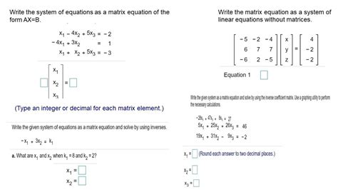 Solved Write The System Of Equations As A Matrix Equation Of