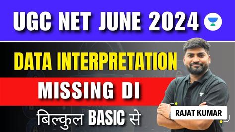 Ugc Net 2024 Paper 1 Data Interpretation Missing Di Rajat Sir Unacademy Ugc Net Youtube