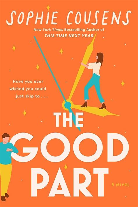 Rediscovering Love And Life In “the Good Part” By Sophie Cousens A