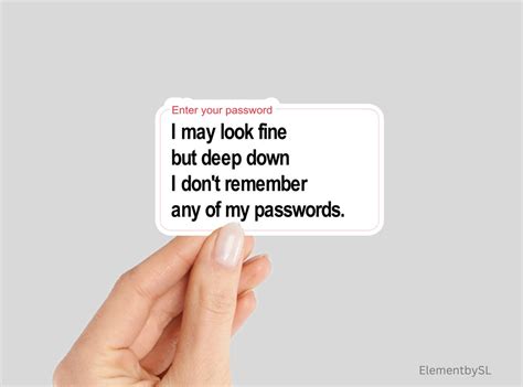 Forgot Password Sticker I May Look Fine But Deep Down I Dont Remember