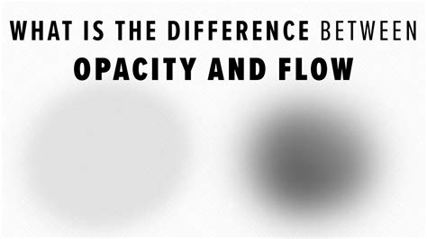 What Is The Difference Between Opacity And Flow Andrew R Emery